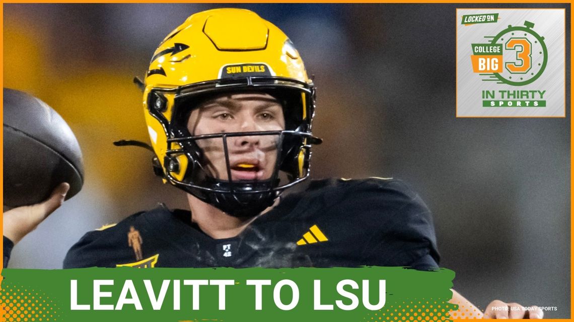 LSU Gets NEXT QB As Sam Leavitt Chooses The Tigers | The Big 3 in 30 ...