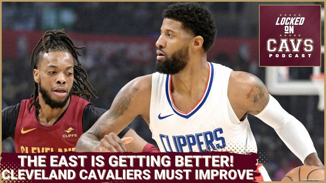 The CLEVELAND CAVALIERS need to KEEP PACE in the East! | Locked On Cavs ...