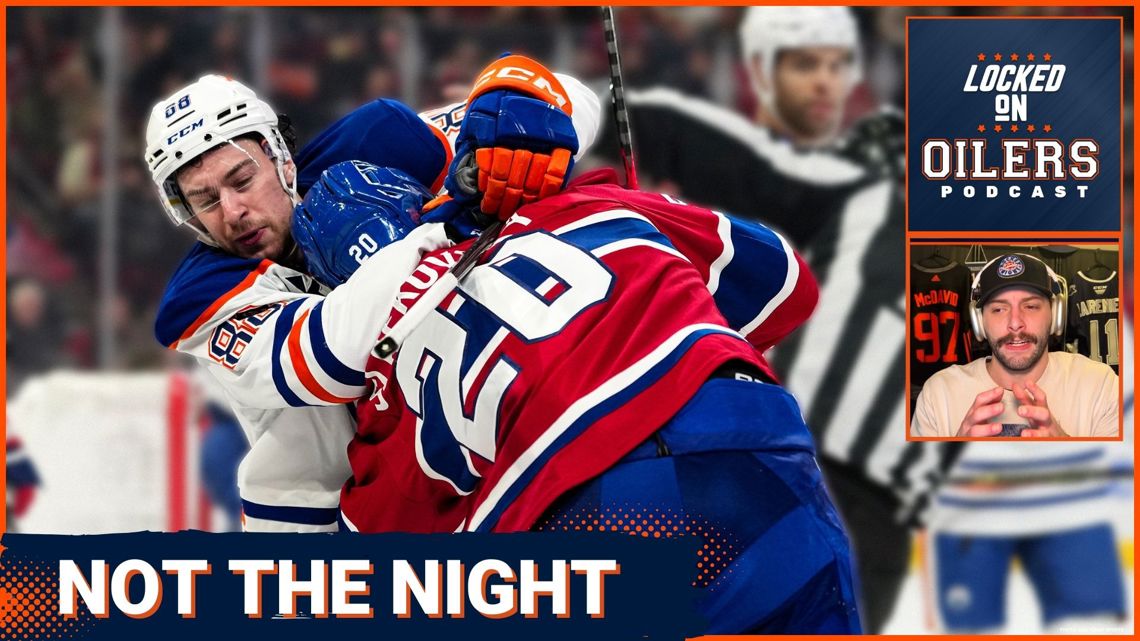 Oilers struggles in Montreal raise questions about sustainability ...