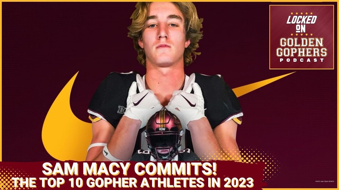 Minnesota Gophers Football: Sam Macy Commits to the Gophers + Top Ten ...