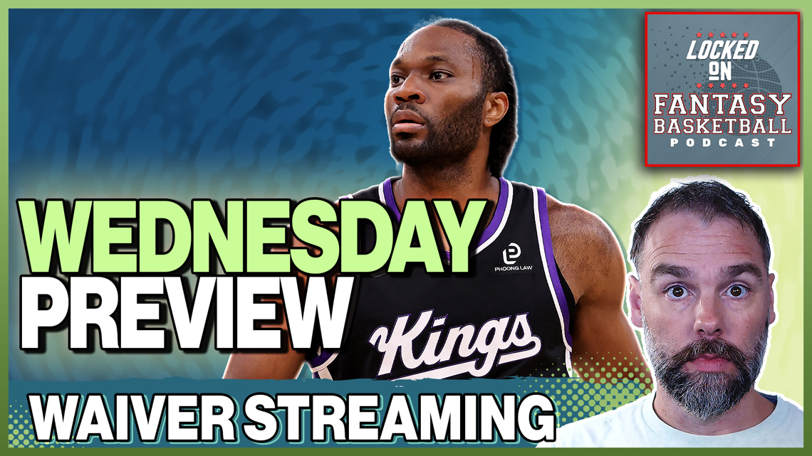 Wednesday's NBA Fantasy Basketball Streaming & Waiver Wire Guide | wgrz.com