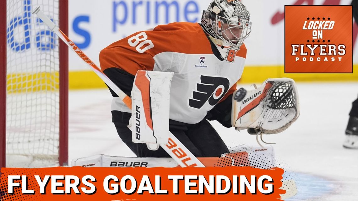 Philadelphia Flyers Goaltending & their IMPACT on this season’s success ...