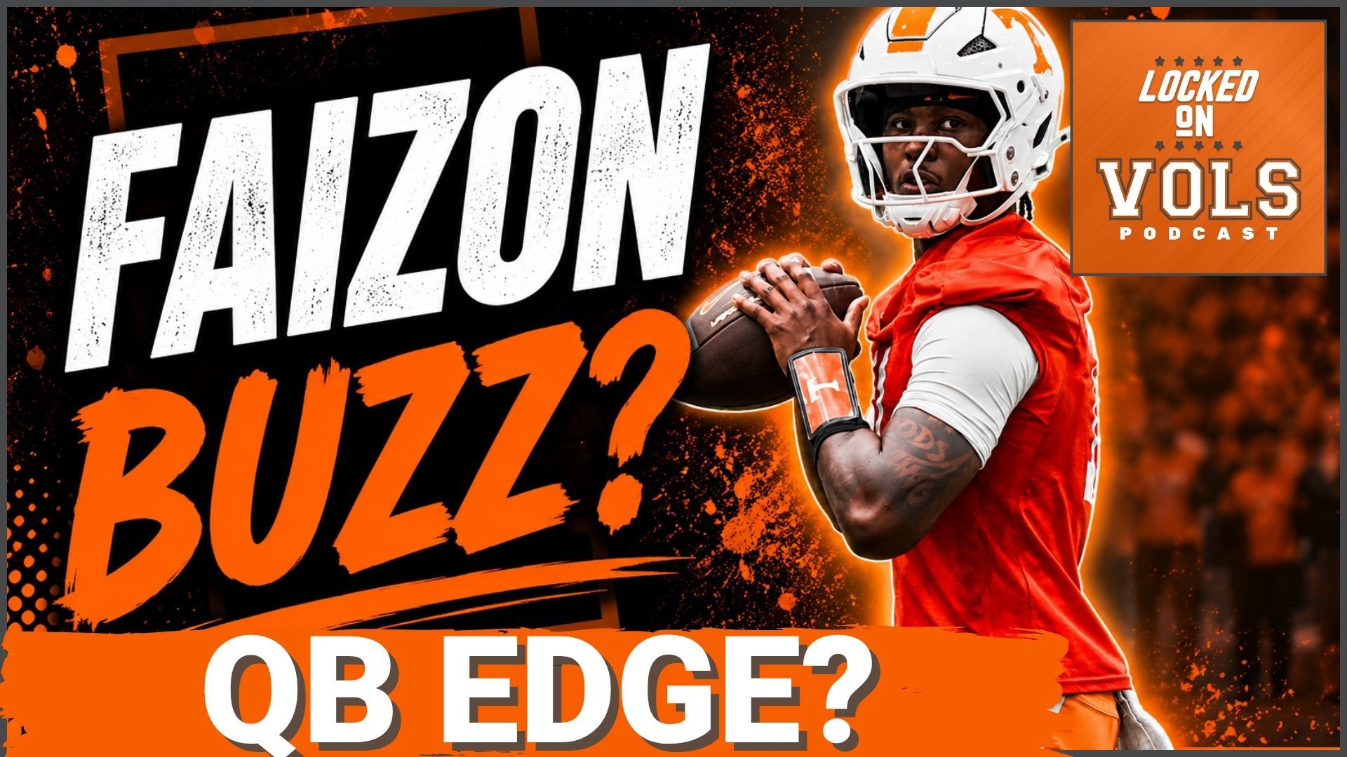 BUZZ: Faizon Brandon EMERGING in Vols QB Race vs George MacIntyre ...