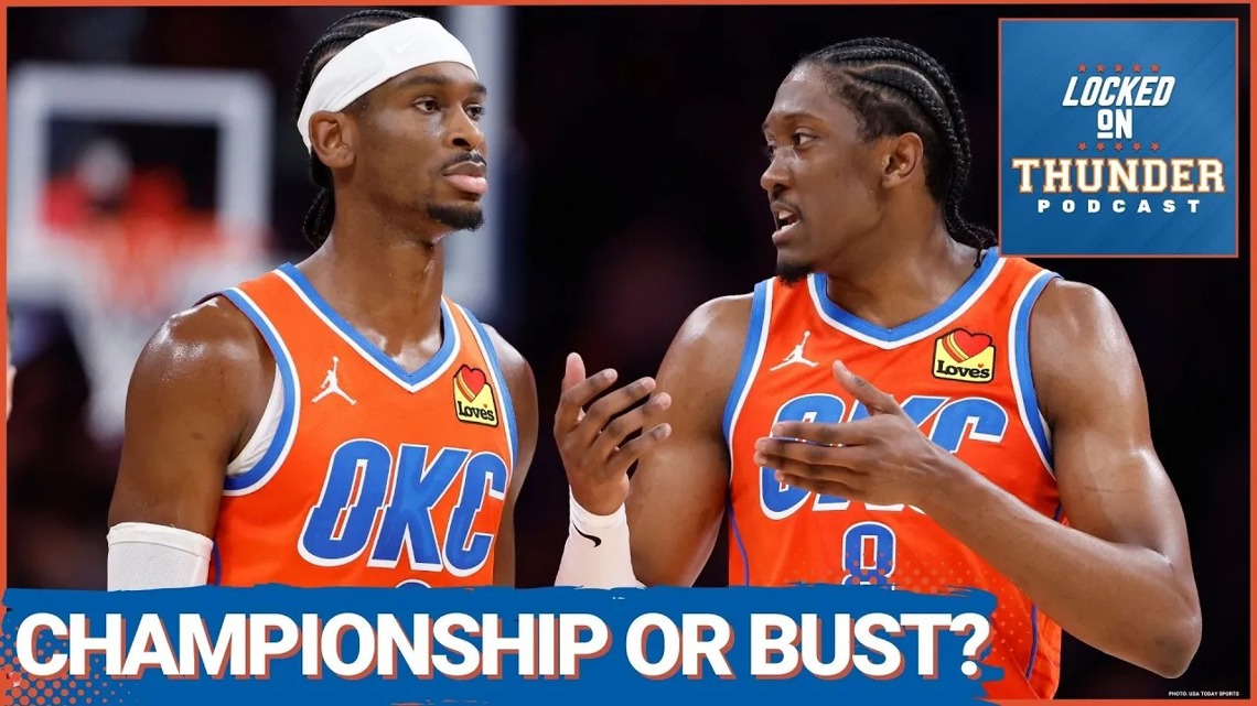 OKC Thunder Championship or Bust This Season | wgrz.com