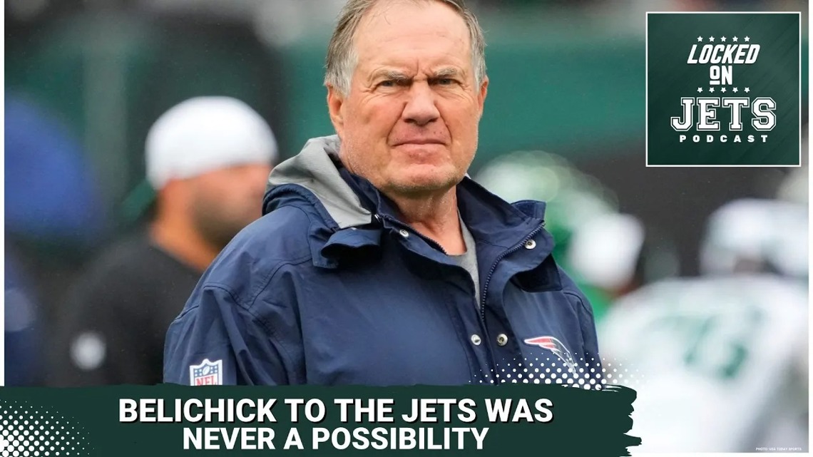 Bill Belichick Was Never Coming to New York Jets But Jon Robinson ...