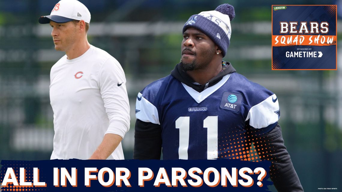 BEARS SQUAD SHOW: Should the Chicago Bears go ALL IN and trade for Micah Parsons?? | wgrz.com