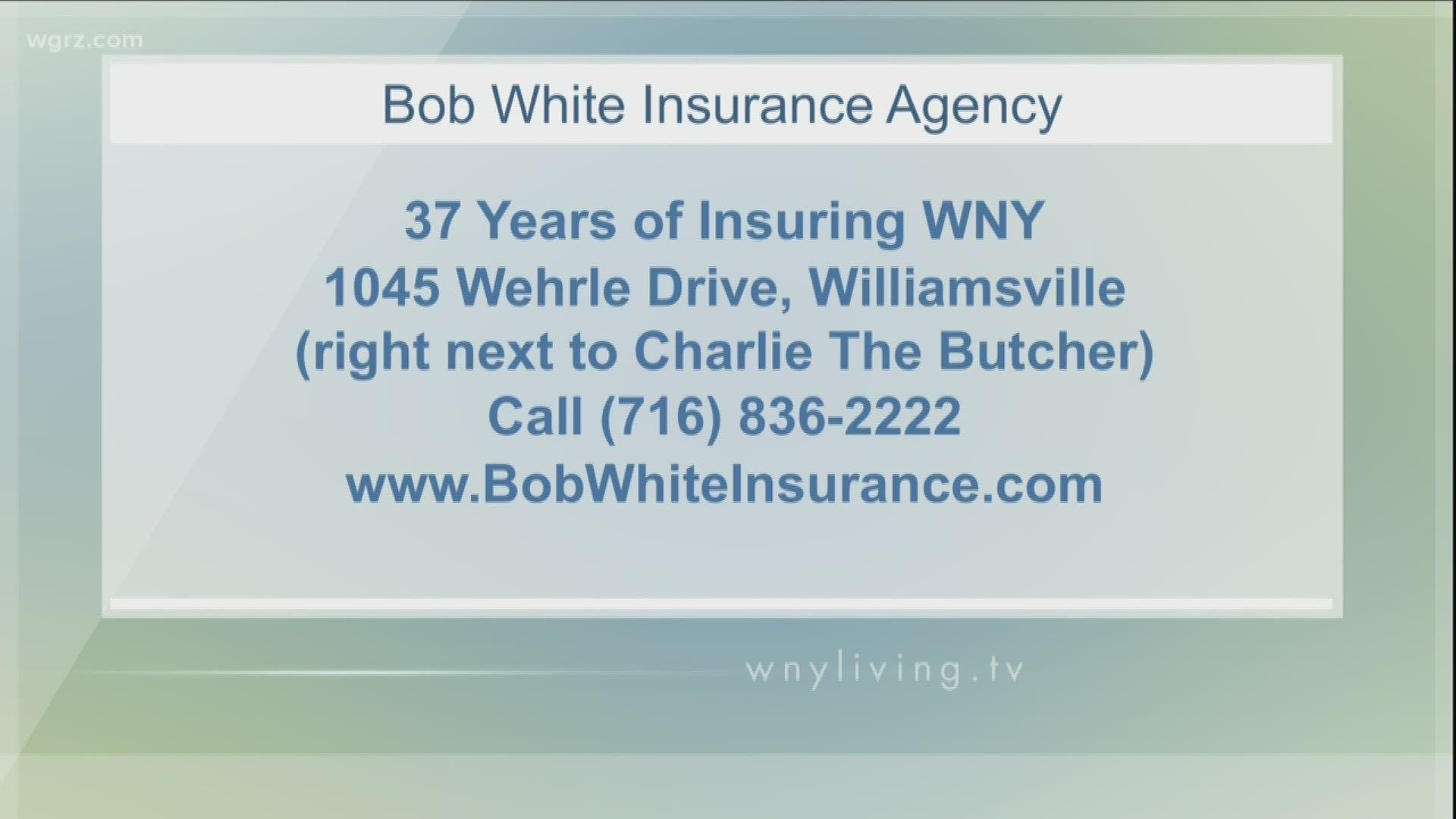 February 15 - Bob White Insurance Agency | wgrz.com